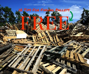 10 Tips For Finding Free Pallets - The Saw Guy