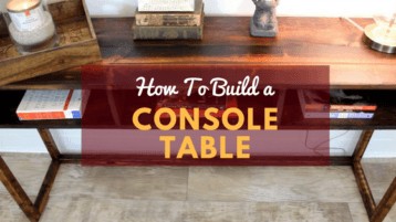 How To Build Your Own Rustic DIY Console Table for $30 - The Saw Guy