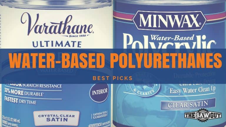 The Best Water-Based Polyurethanes For DIY Projects 2024