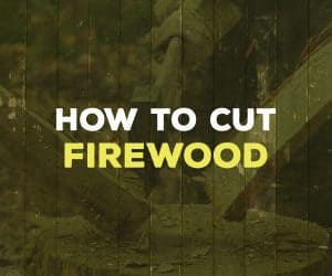 How to Cut Firewood: Save Money and the Environment