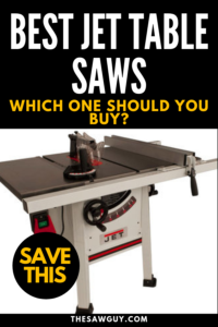 The Best Jet Table Saws - The Saw Guy