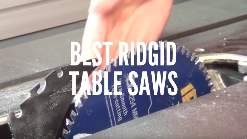 The Best Ridgid Table Saw in 2021 - The Saw Guy