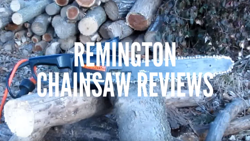 Remington Chainsaw Review & Buyers Guide - The Saw Guy